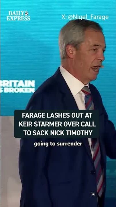 Nigel Farage blasts Keir Starmer's call to sack Nick Timothy