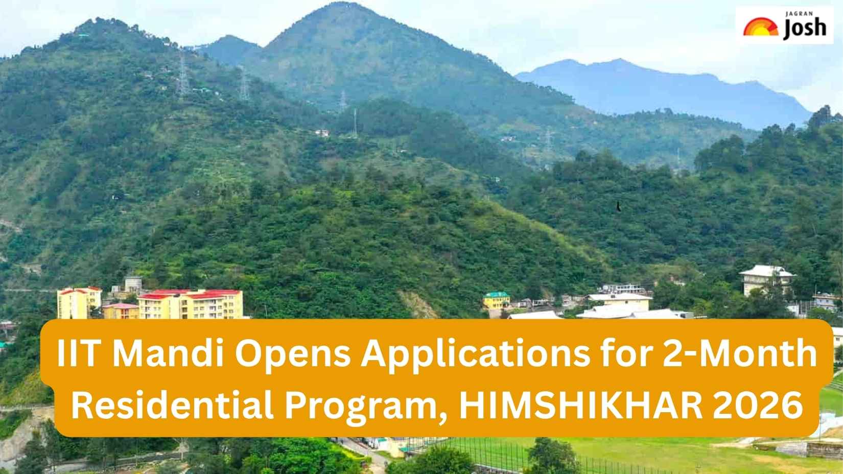IIT Mandi opens applications for 2-month residential program ...