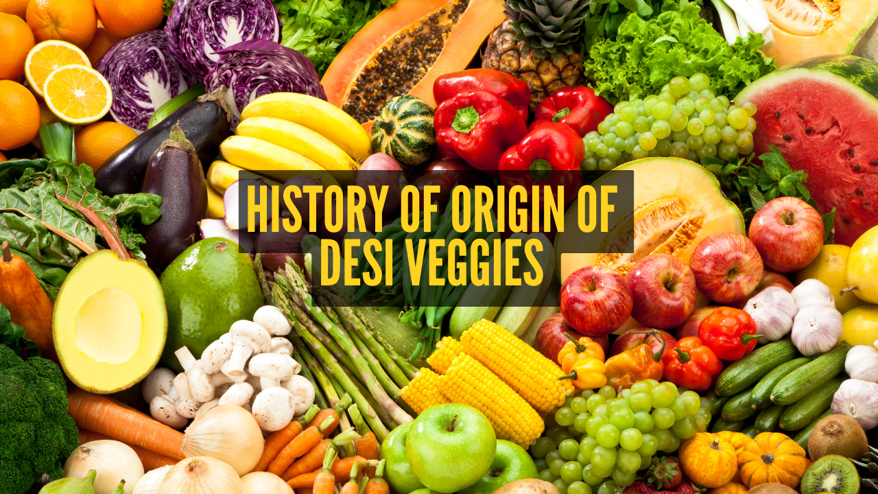 8 desi vegetables that are actually foreign