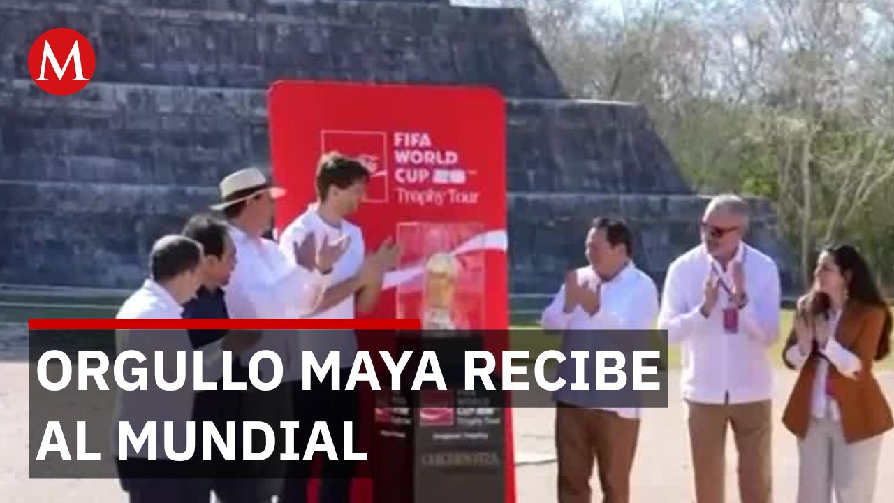 Chichén Itzá recibe el trofeo del Mundial como escaparate global
