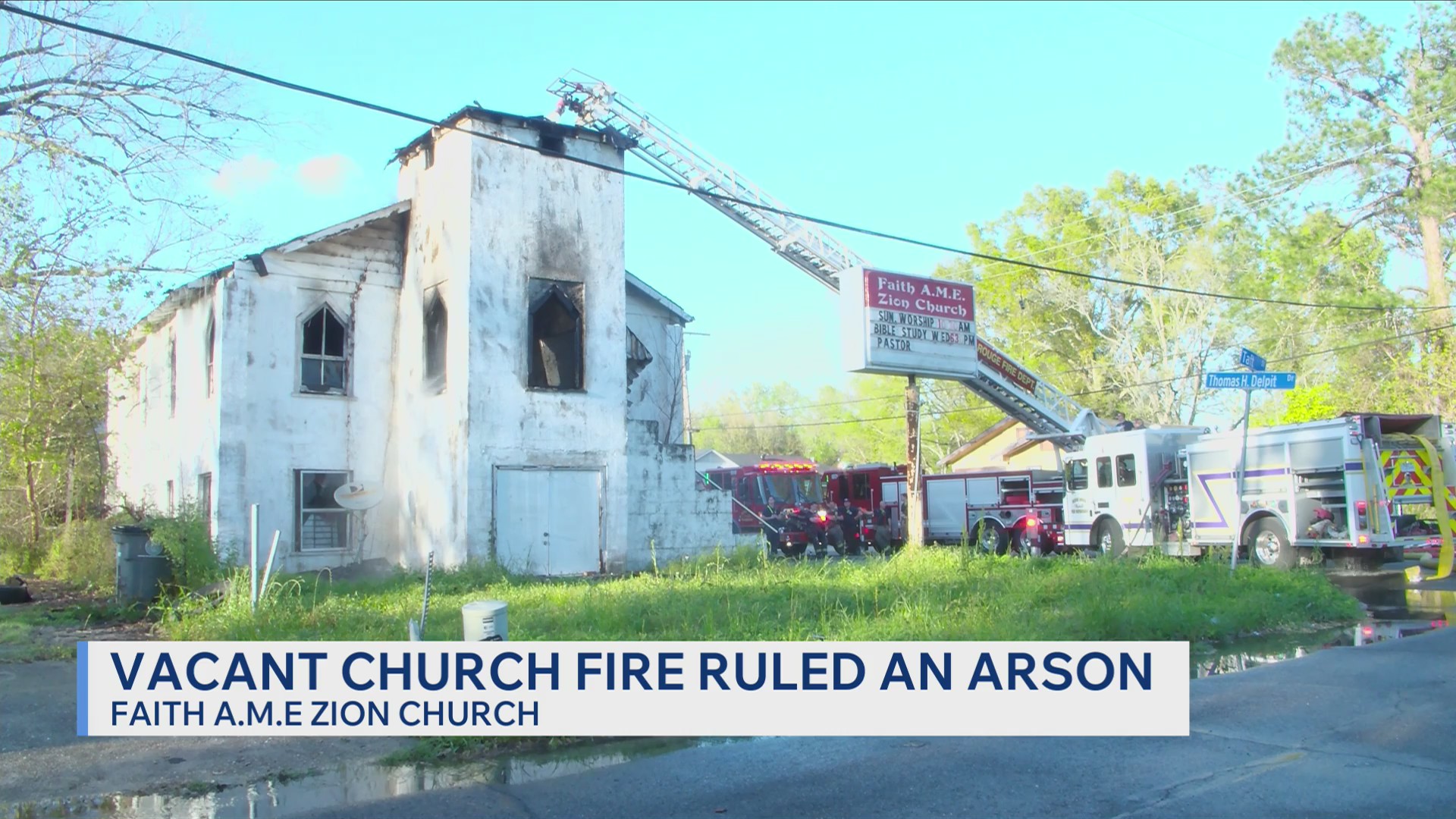 Arson ruled as cause of fire at vacant Baton Rouge church