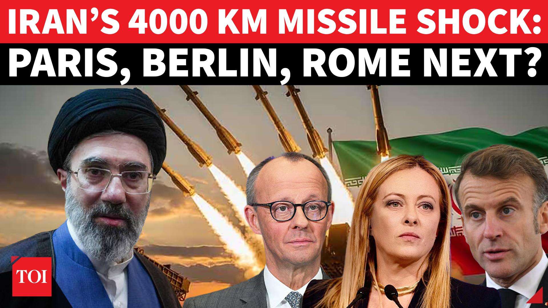 Tehran to target Paris, Rome, Berlin next? Israel's big claim on Iran’s ...