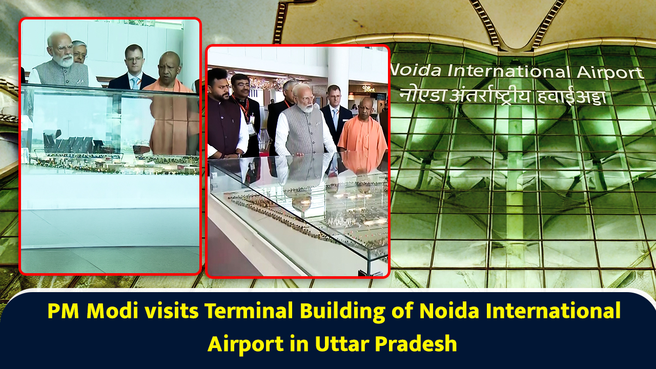 PM Modi visits terminal building of Noida International Airport in ...