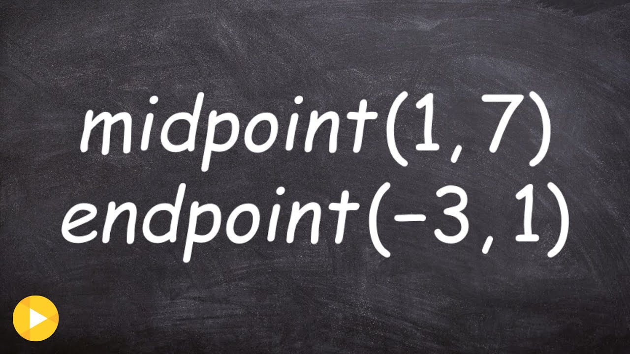 Find the endpoint when given midpoint and other endpoint Ex 1