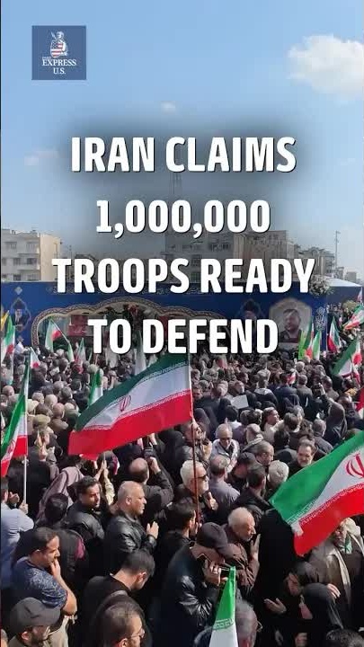 Iran claims 1 million fighters ready for ground invasion