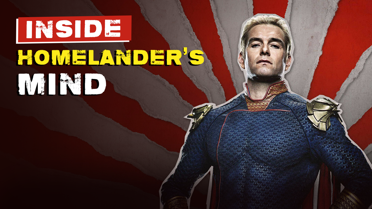 Homelander: The full psychology explained
