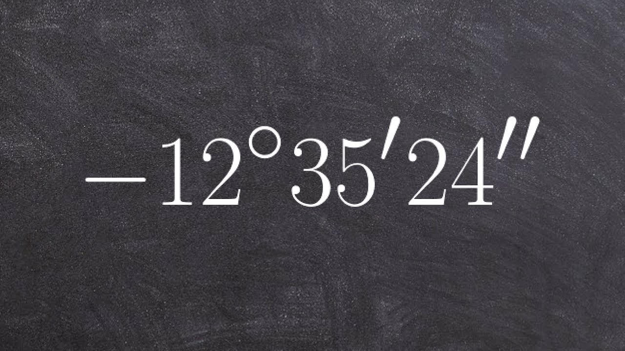 Learn to write an angle in decimal degree form