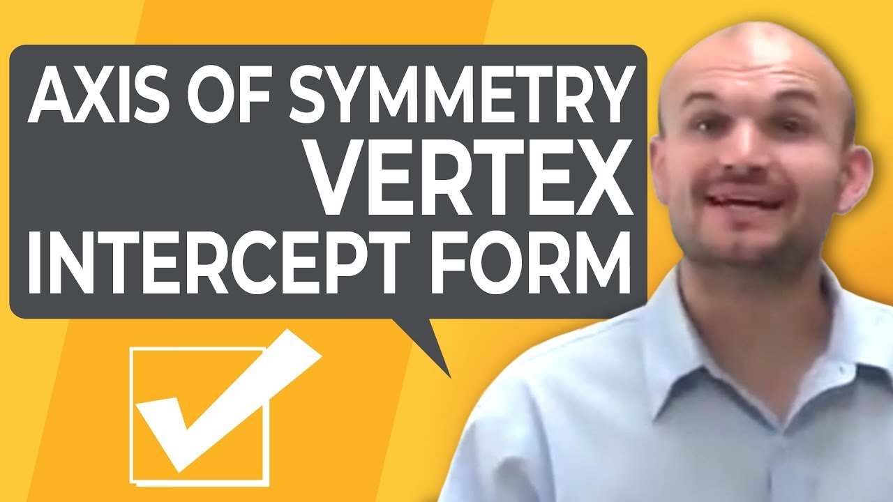 How do you find the axis of symmetry and vertex in intercept form