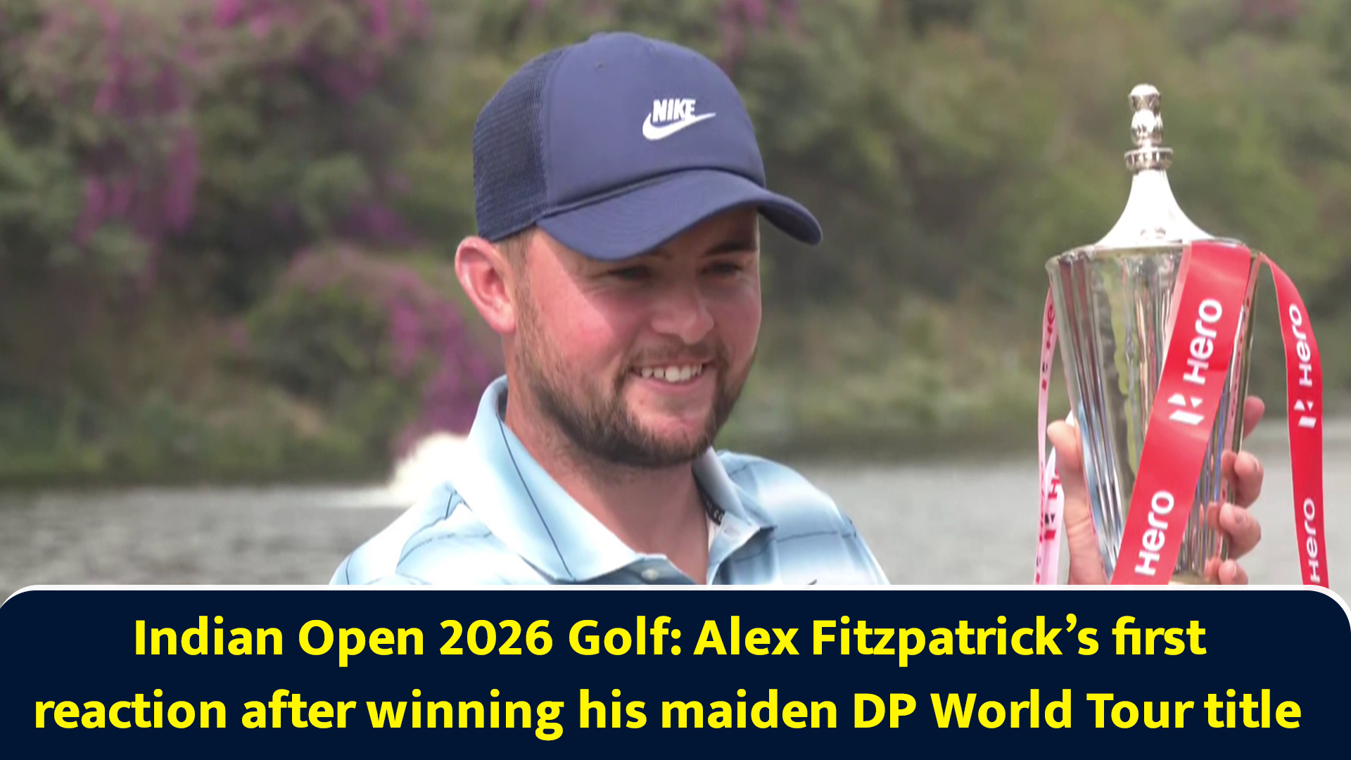 Indian Open 2026 golf: Alex Fitzpatrick’s first reaction after winning ...