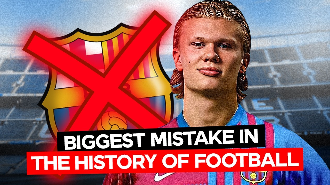 Erling Haaland's shocking rejection by FC Barcelona