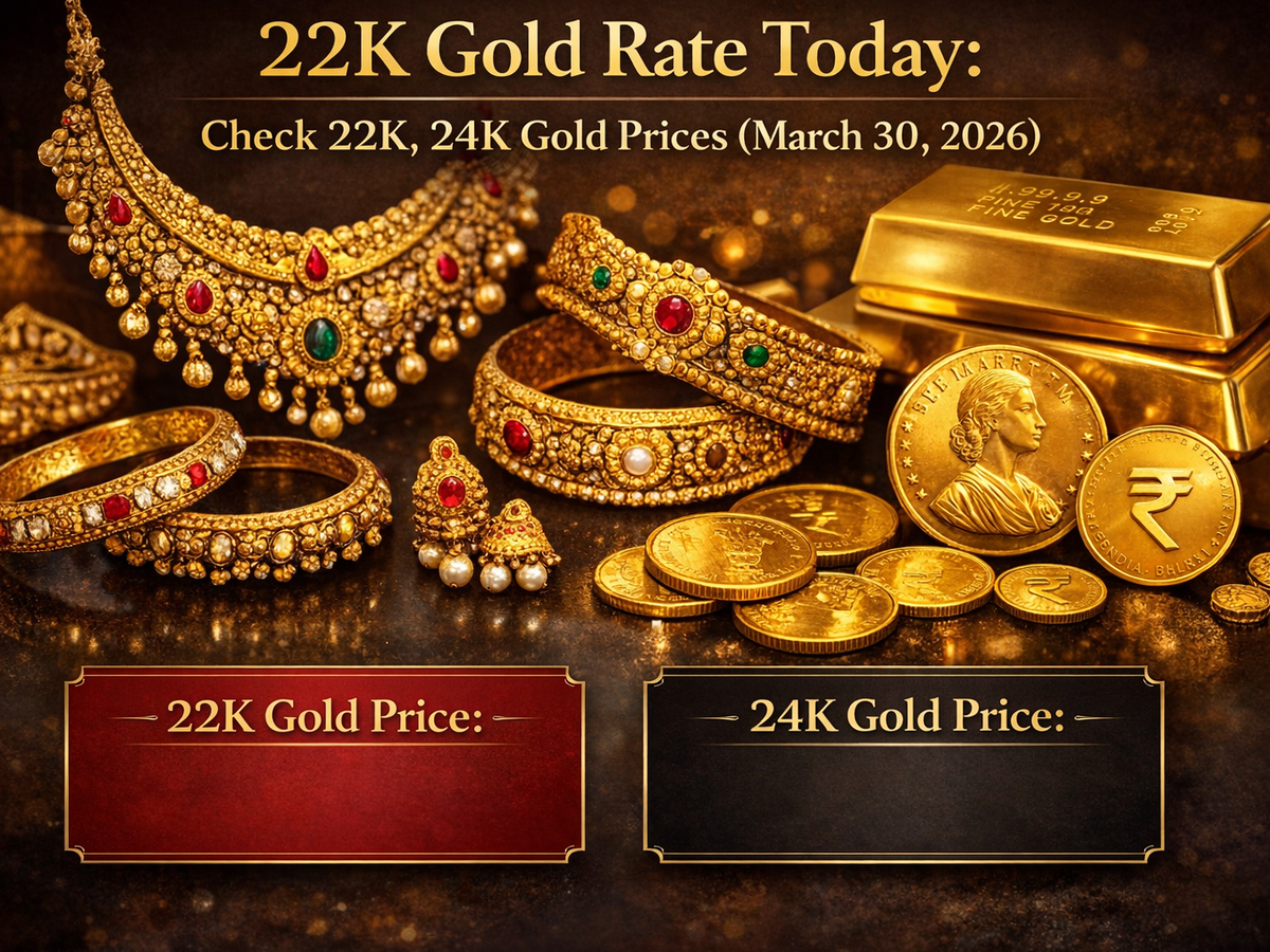 22K gold rate today: Check 22K, 24K gold prices (March 30, 2026) on ...