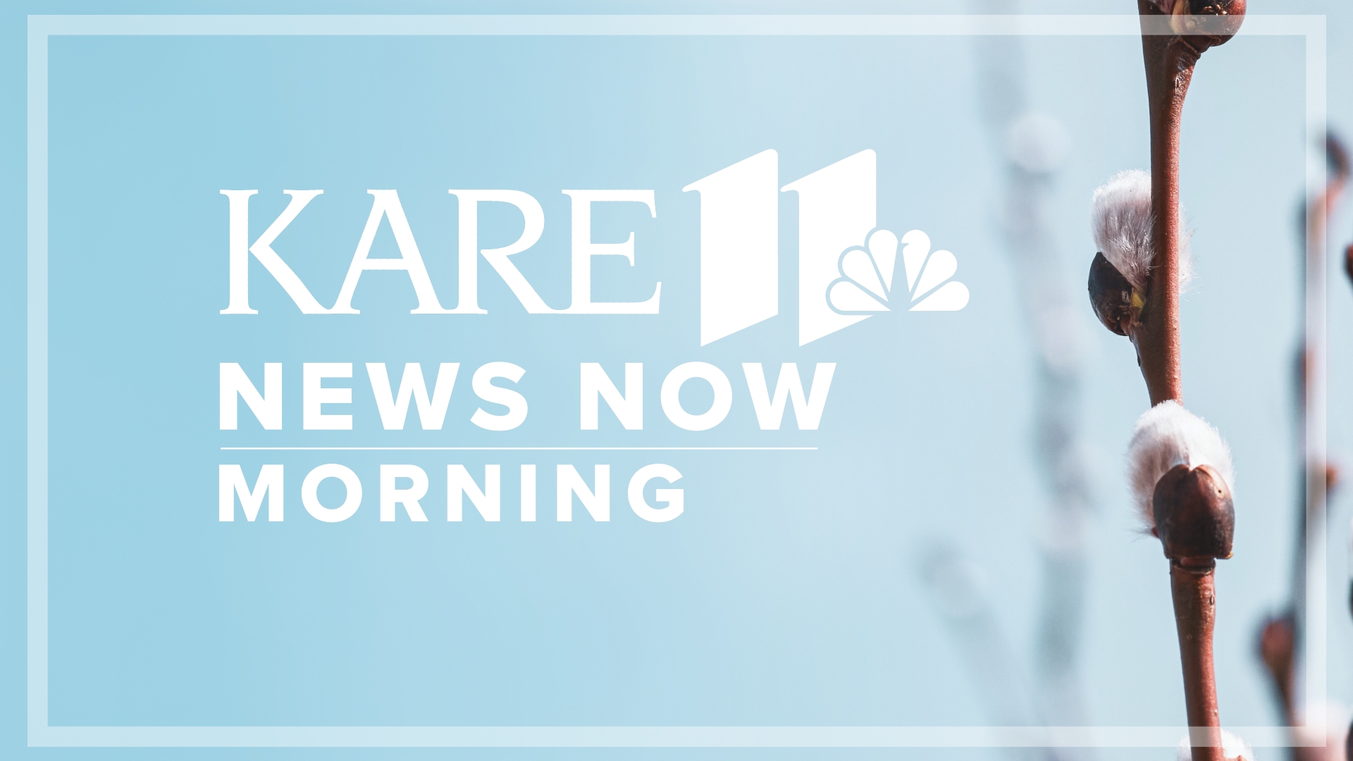 Updated: KARE 11 News Now | AM - April 7