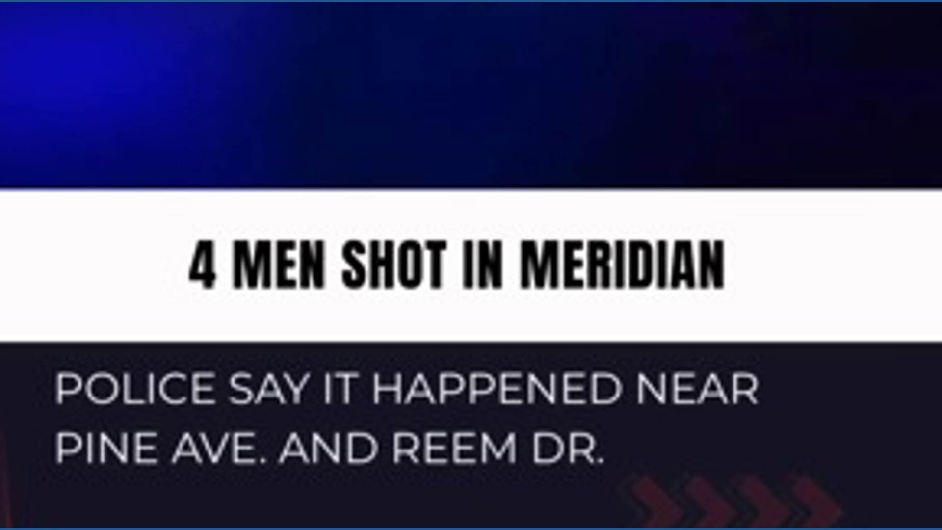 Four men injured in Meridian shooting