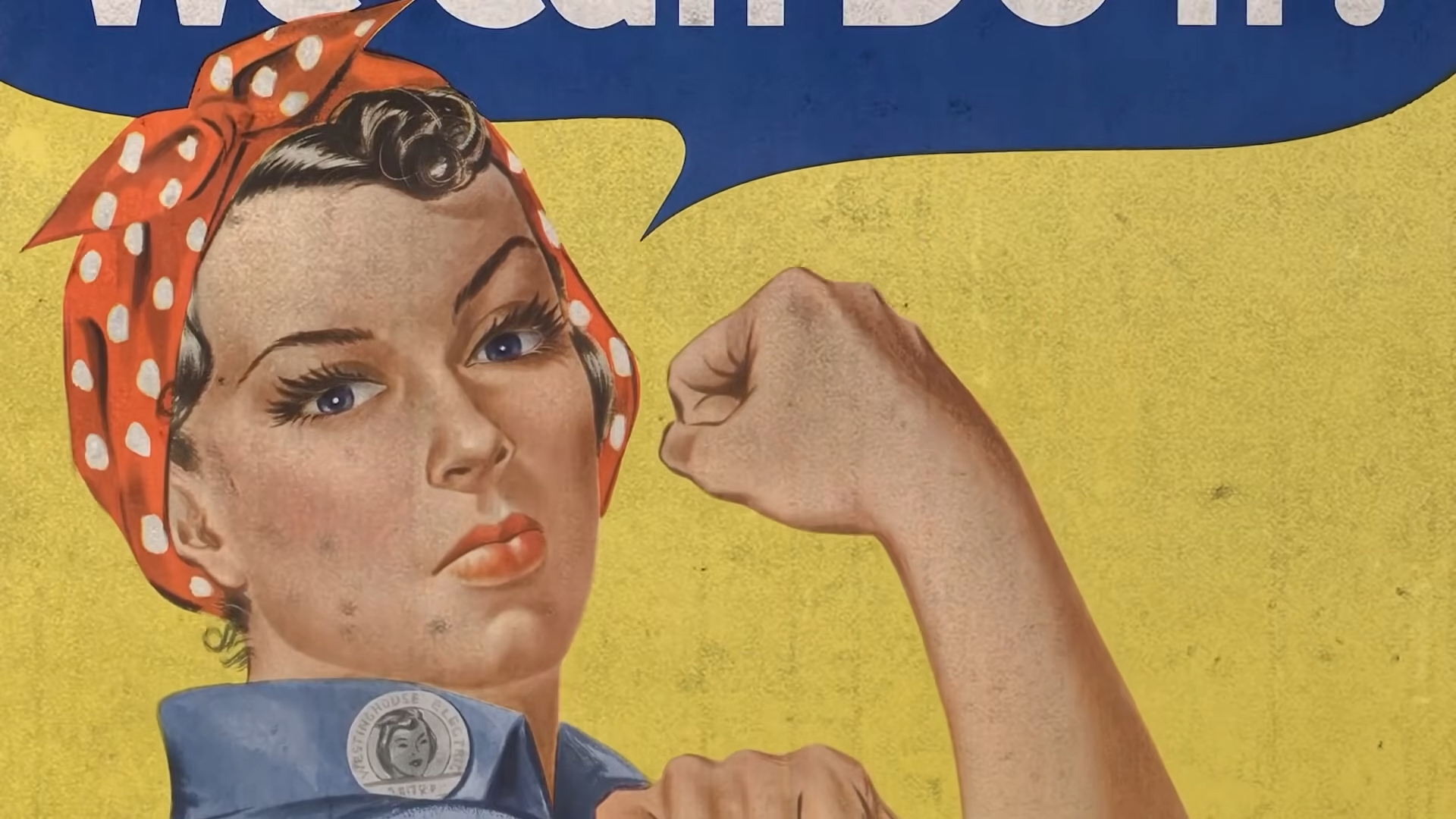 Rosie the Riveter wasn’t real and that changes the story