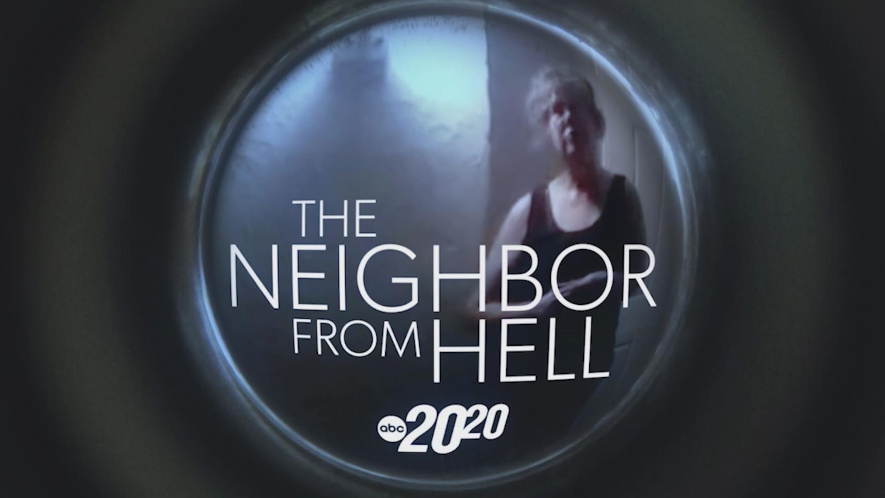 Trailer: 20/20 'The Neighbor from Hell' airs April 3rd on ABC