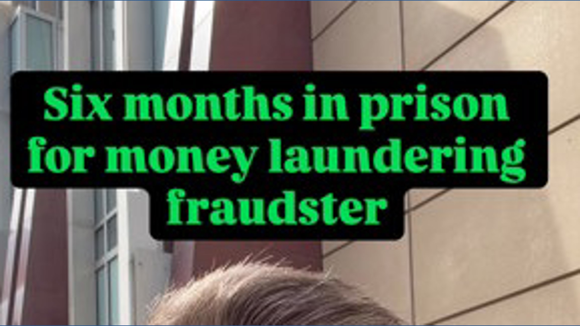 Feeding Our Future money laundering defendant receives 6 months in prison