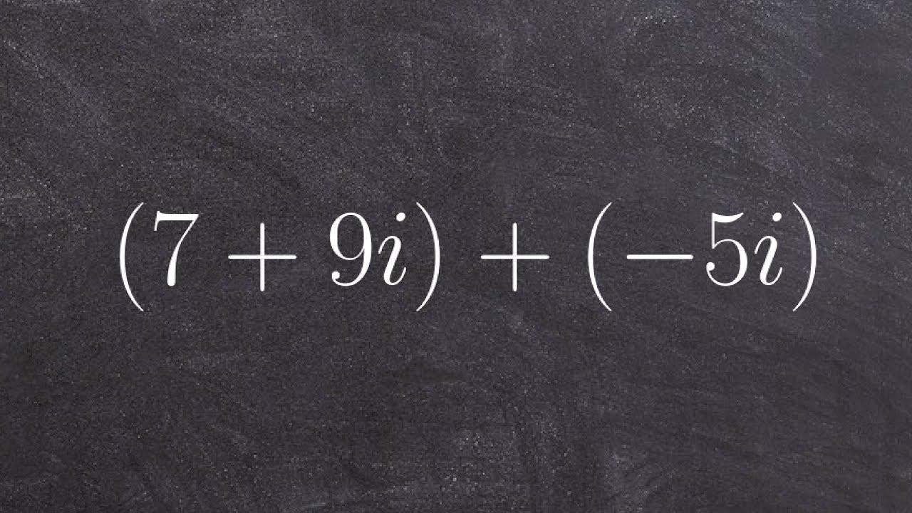 Tutorial - Combining complex numbers ex 7, (7 + 9i) + (-5i)