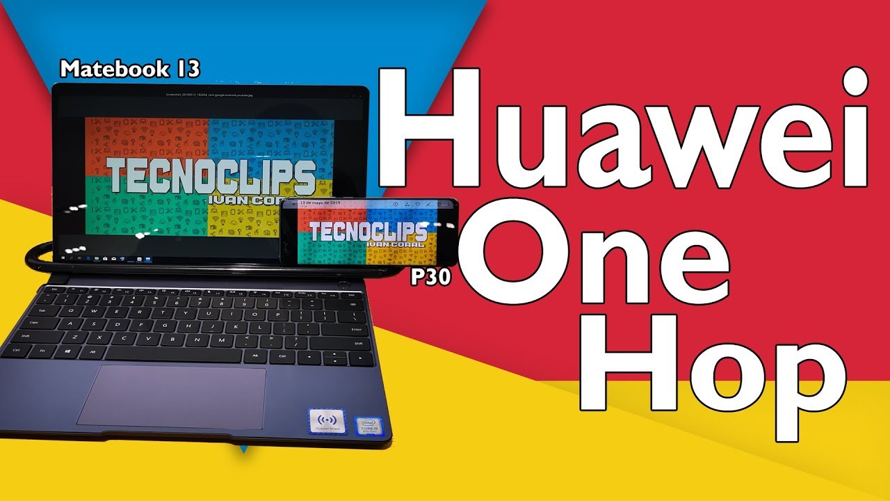 Huawei Onehope - P30 y Matebook13