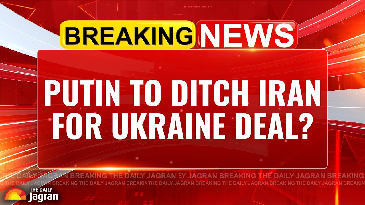 Putin to ditch Iran for Ukraine deal? Inside Trump-Putin secret meet ...