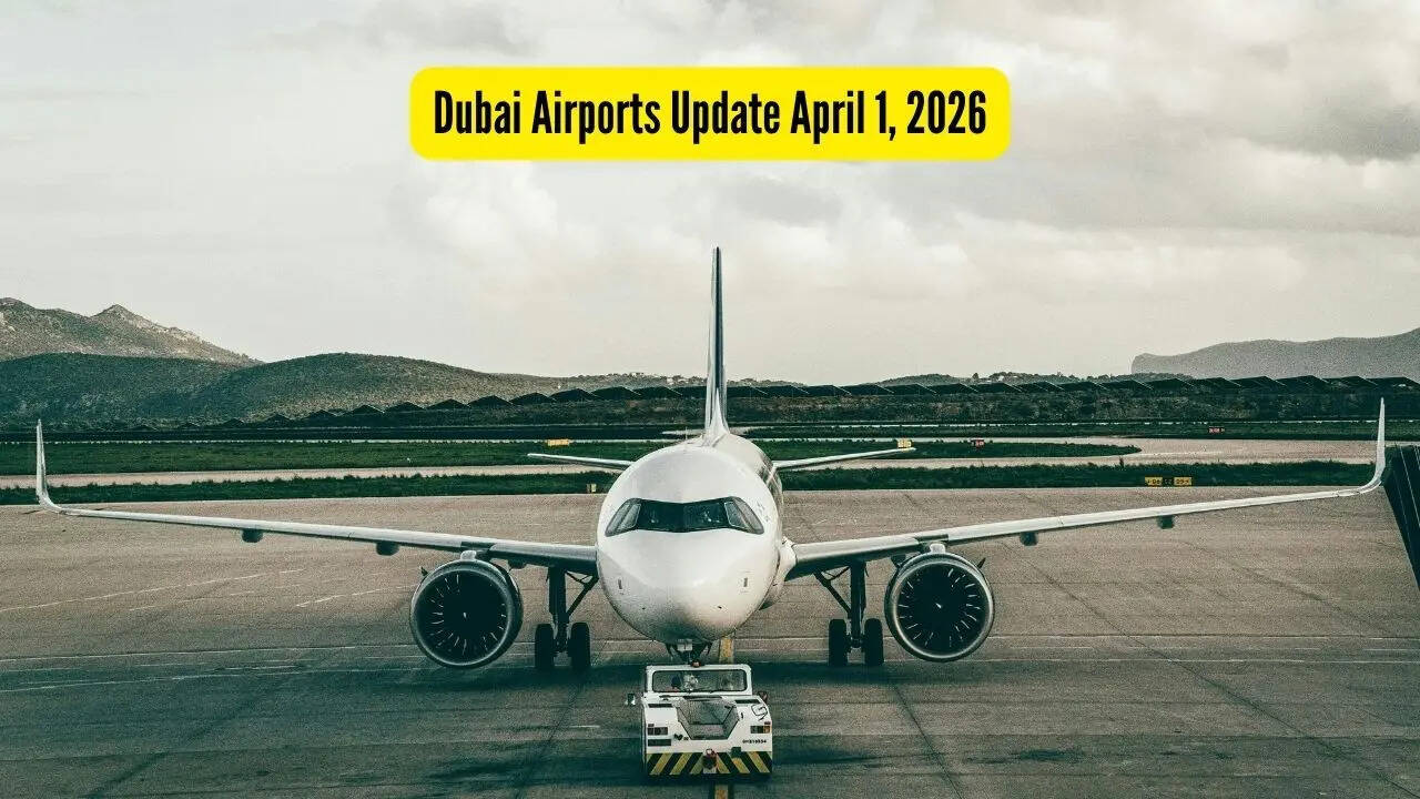 Dubai airports update April 1: Air India group to run 30 flights ...