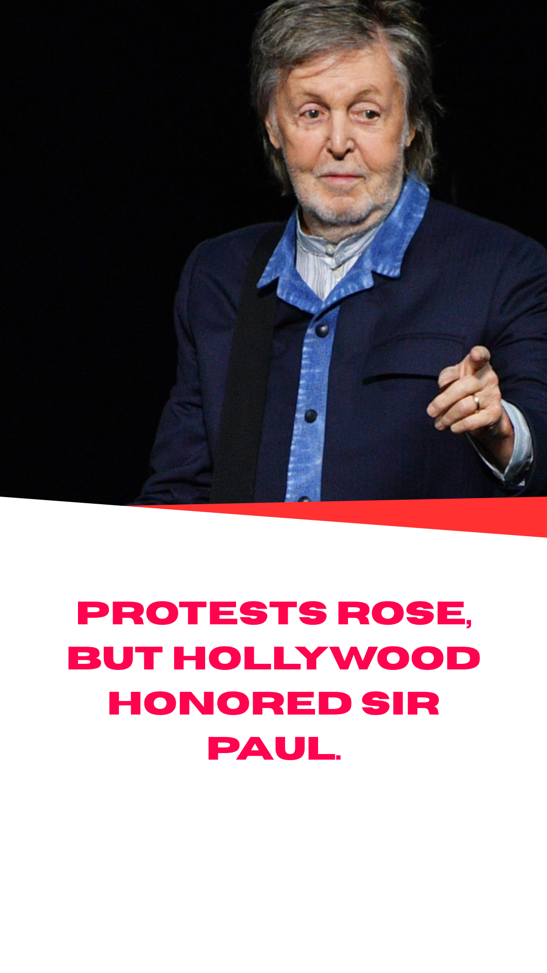 Protests rose, but Hollywood honored Sir Paul