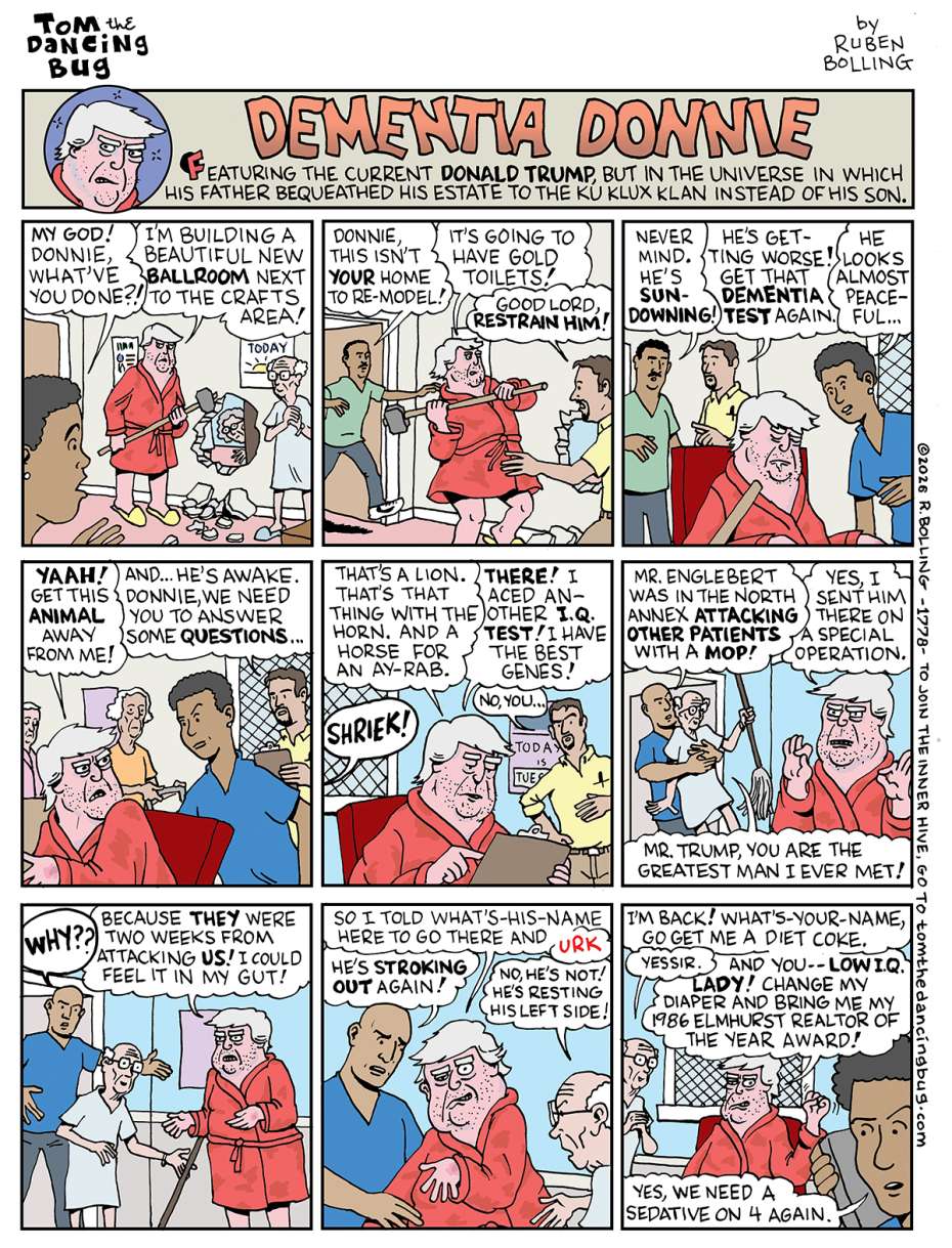 Tom the Dancing Bug: Dementia Donnie's ballroom and war