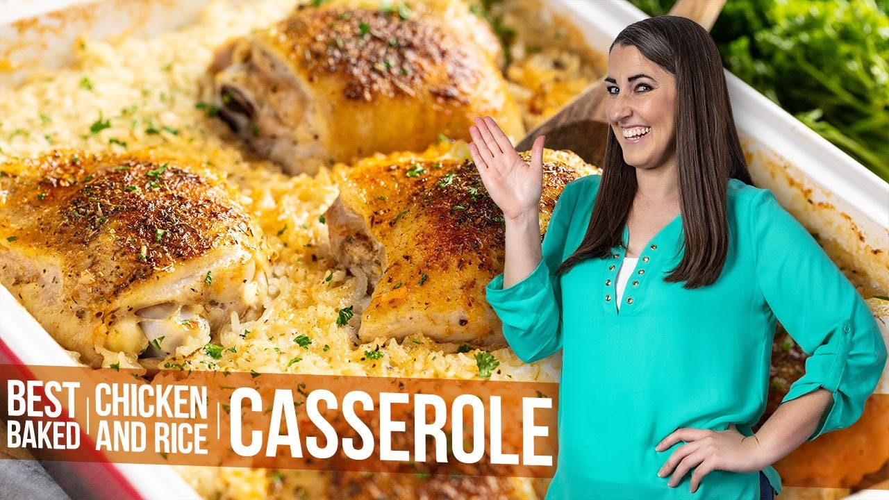 Best baked chicken and rice casserole