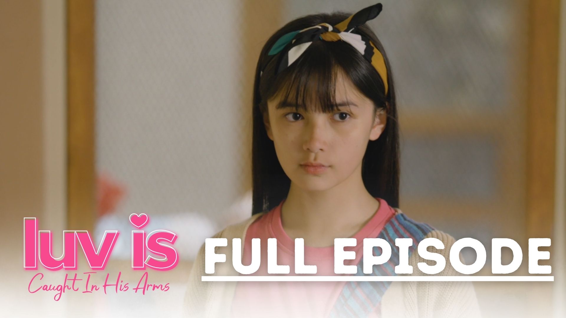 Luv Is: Caught in His Arms: Full episode 22 (April 1, 2026)