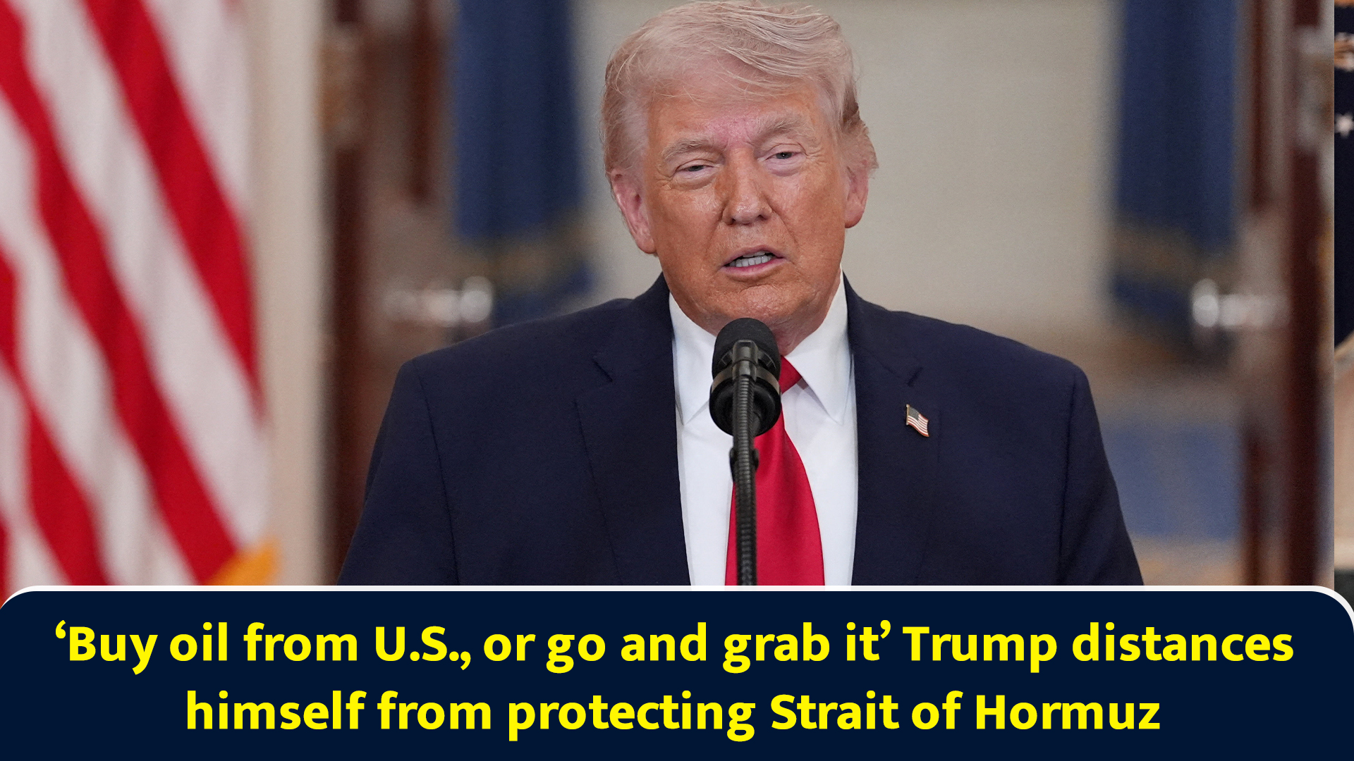 ‘Buy oil from US, or go and grab it’ Trump distances himself from ...