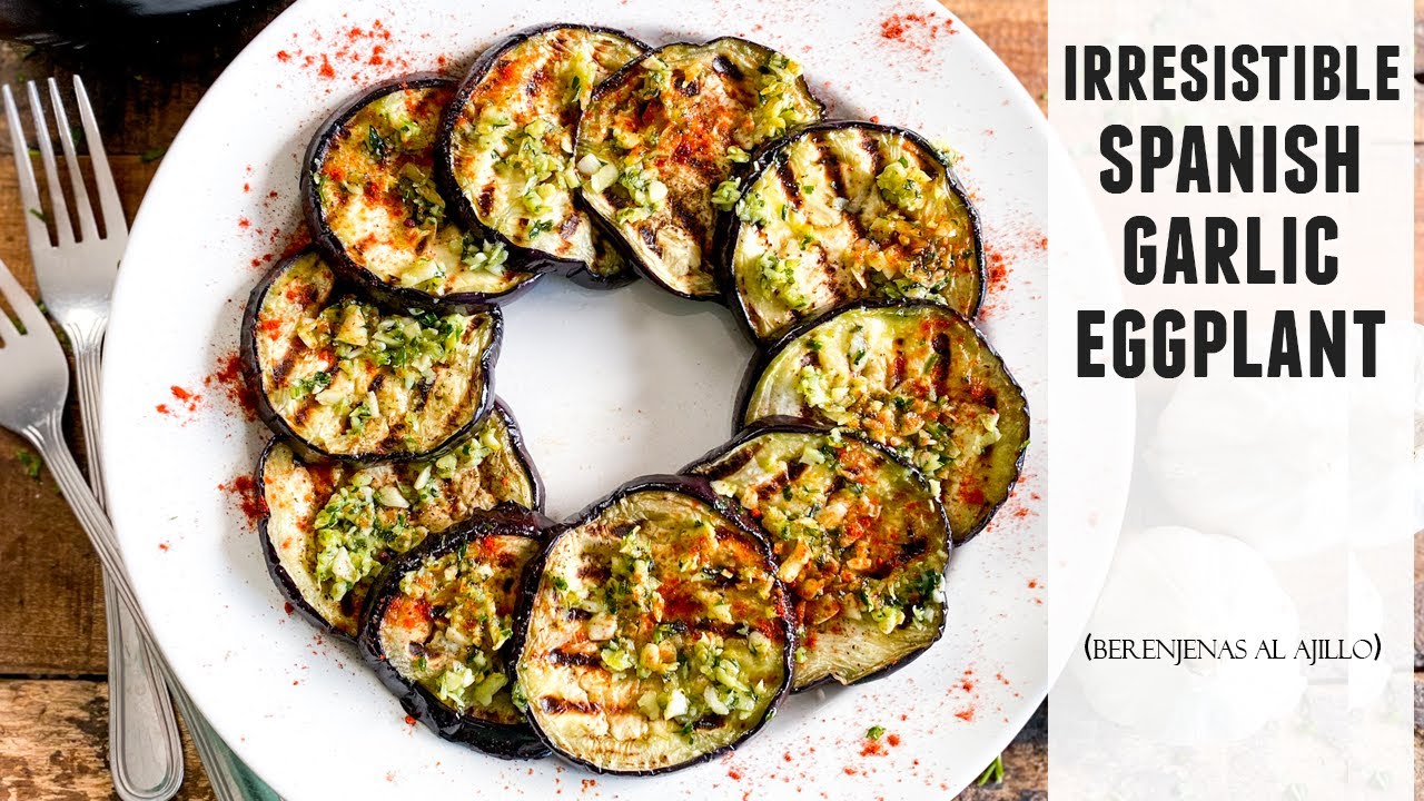 Spanish garlic eggplant | Irresistible & easy eggplant recipe