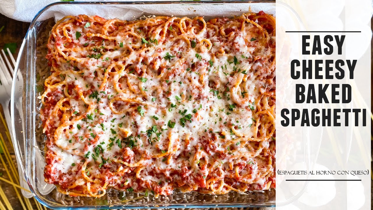 Cheesy baked spaghetti ultimate crowd pleasing pasta recipe