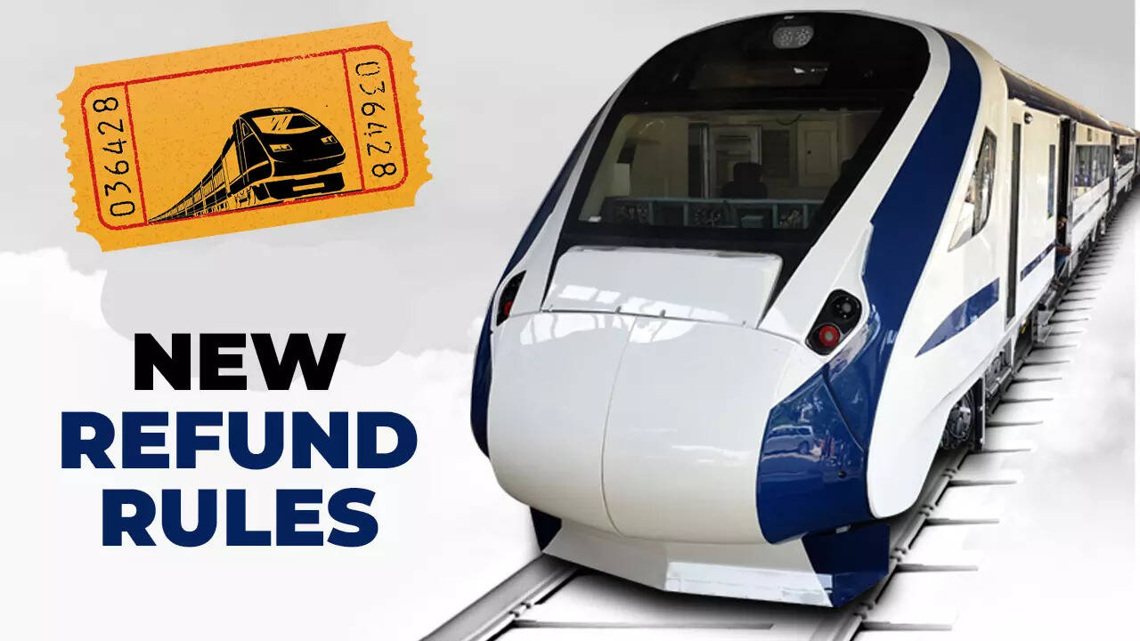 New train ticket refund rules: Indian Railways makes changes in ...