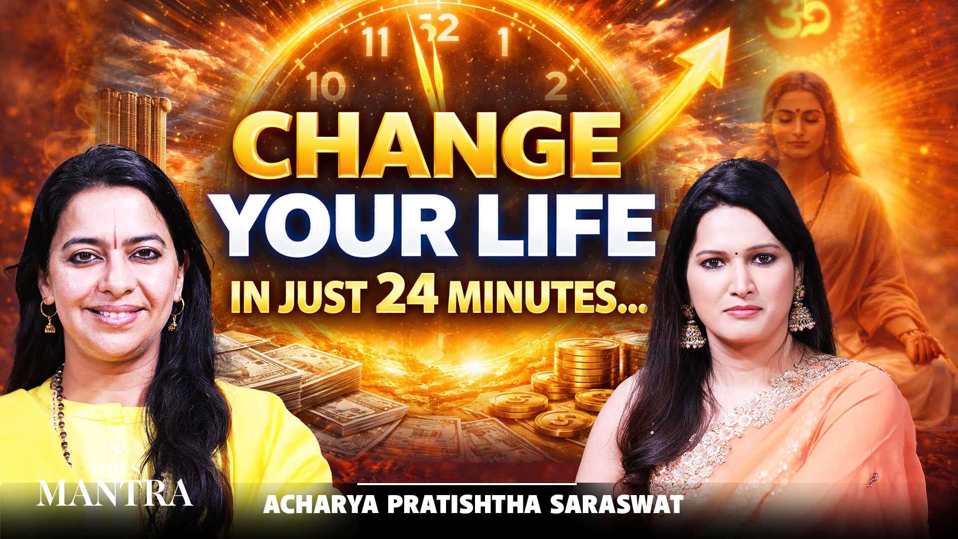 Change your life in just 24 minutes | Aacharya Pratishtha reveals the ...