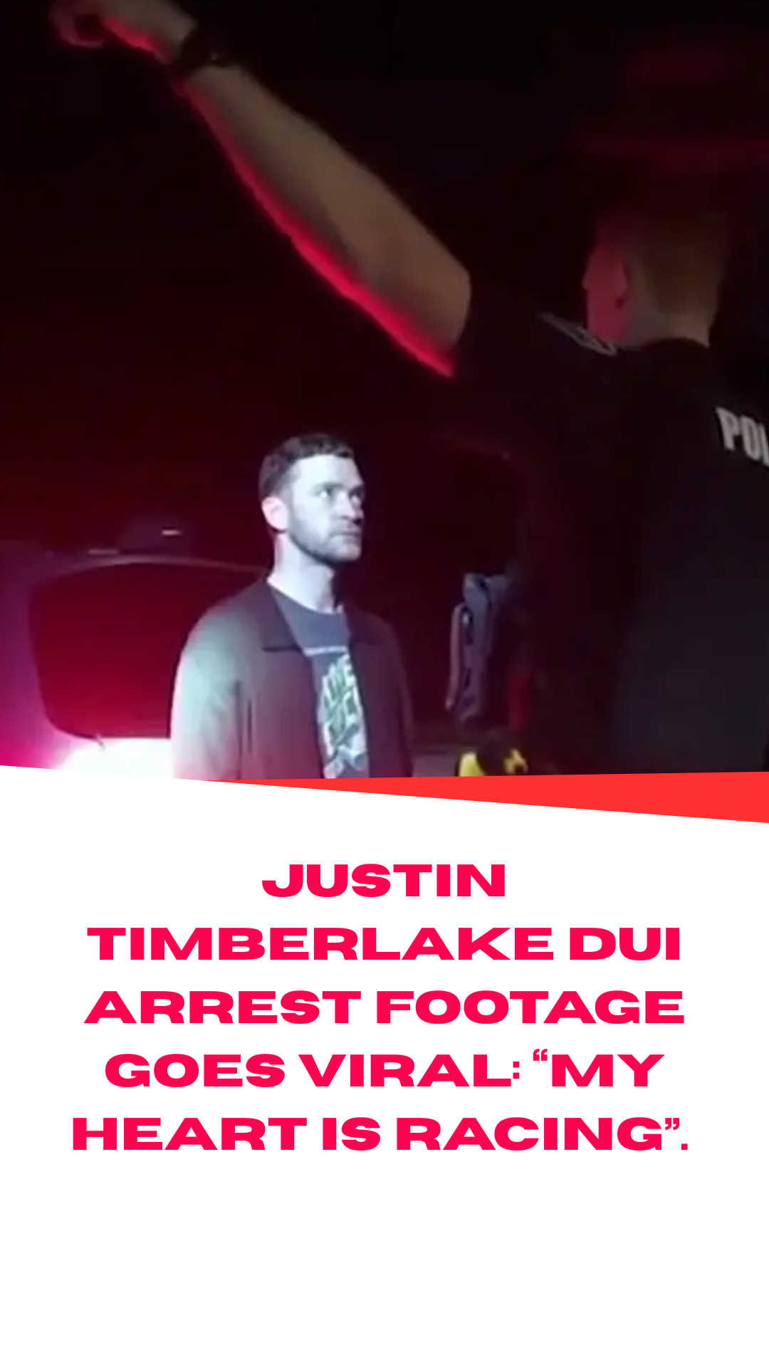 Justin Timberlake DUI arrest footage goes viral: "My heart is racing"