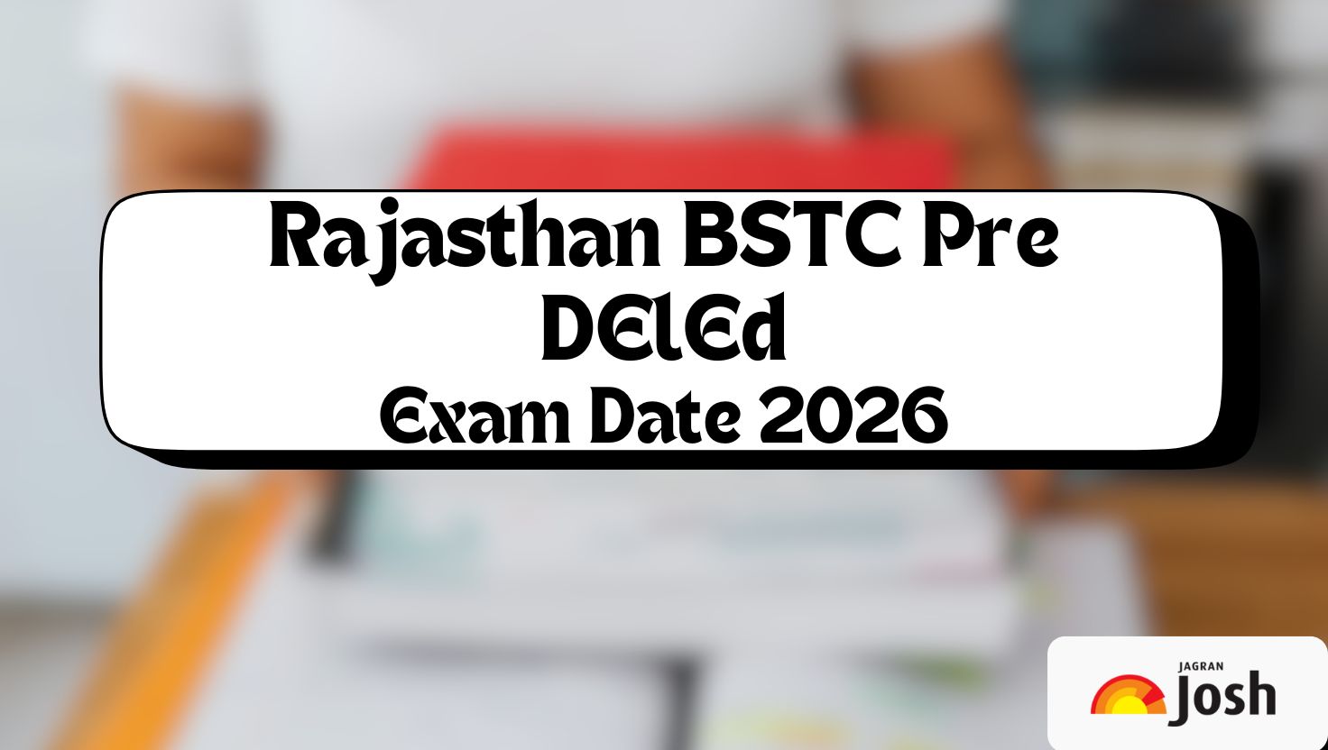 Rajasthan BSTC (Pre DElEd) exam date 2026 out