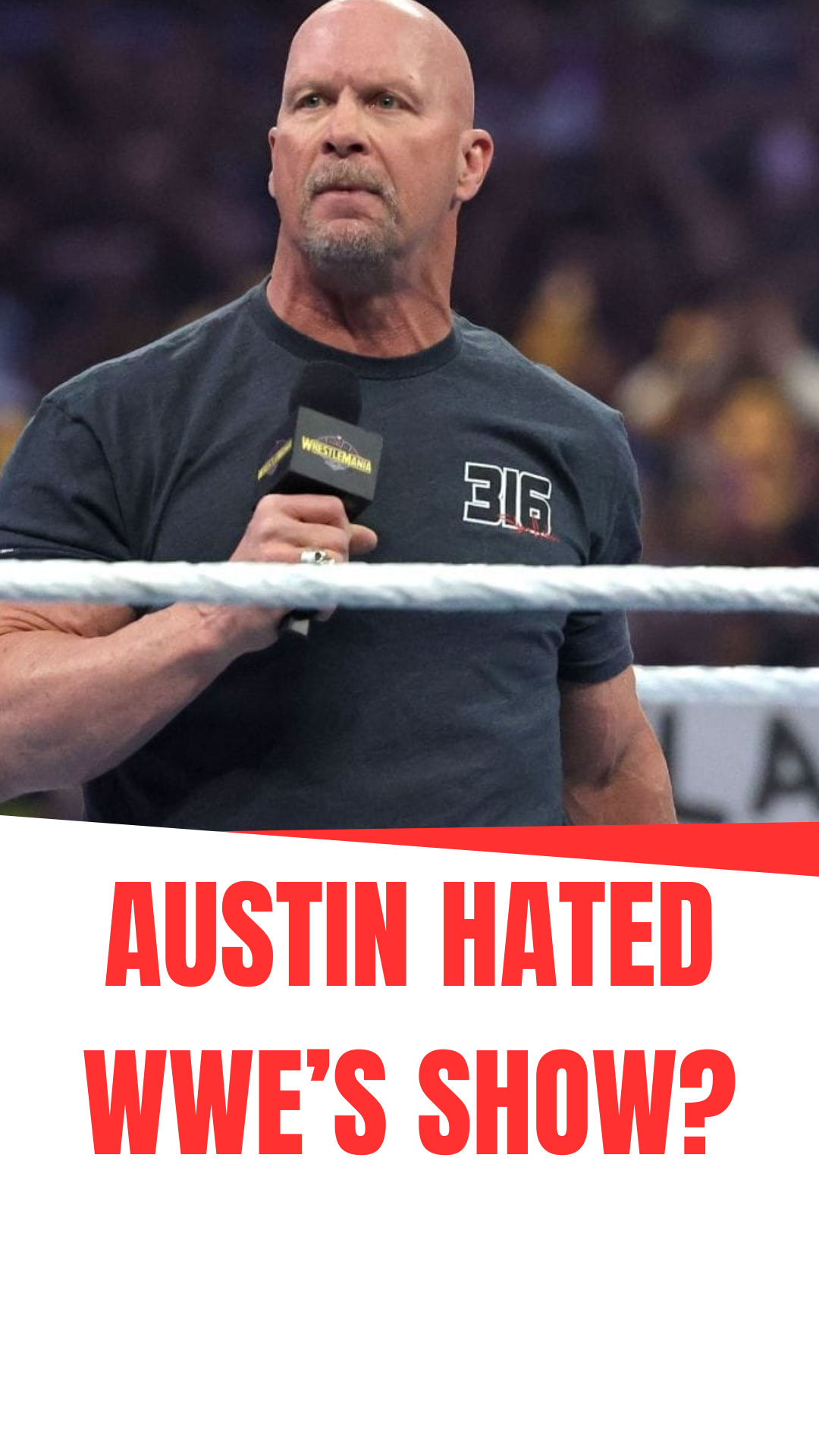 Stone Cold Steve Austin thought he was going to hate this new WWE show
