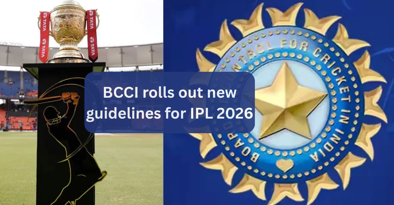 BCCI introduces new guidelines for IPL 2026 with stricter rules to ...