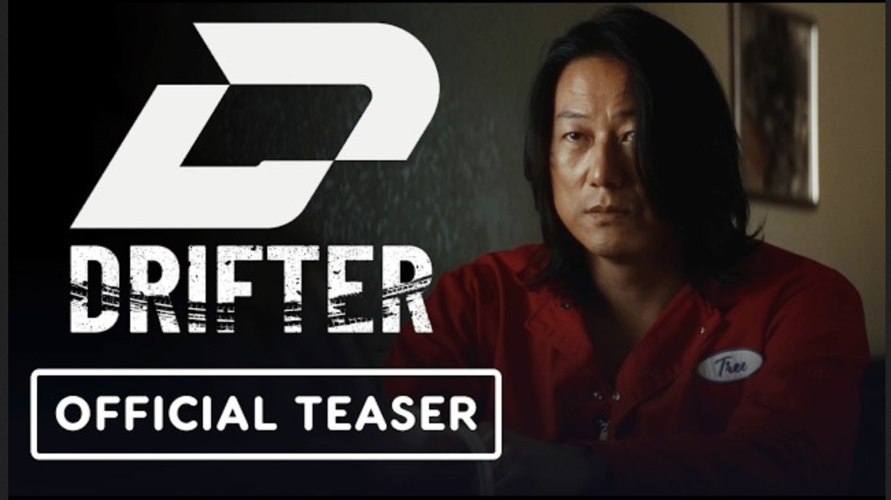 Drifter | Official teaser trailer - Sung Kang, Tamara Braun, Gregory Cruz