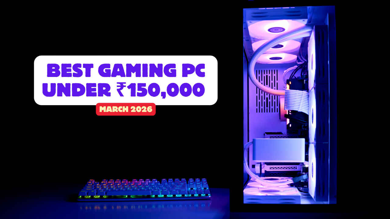 Best gaming PC under Rs 1,50,000 in March 2026