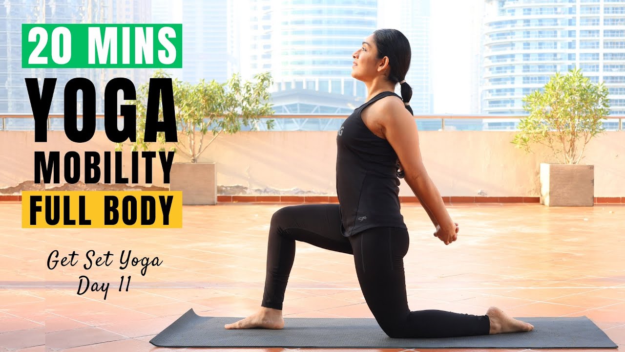 Full body mobility yoga flow you can do in 20 minutes