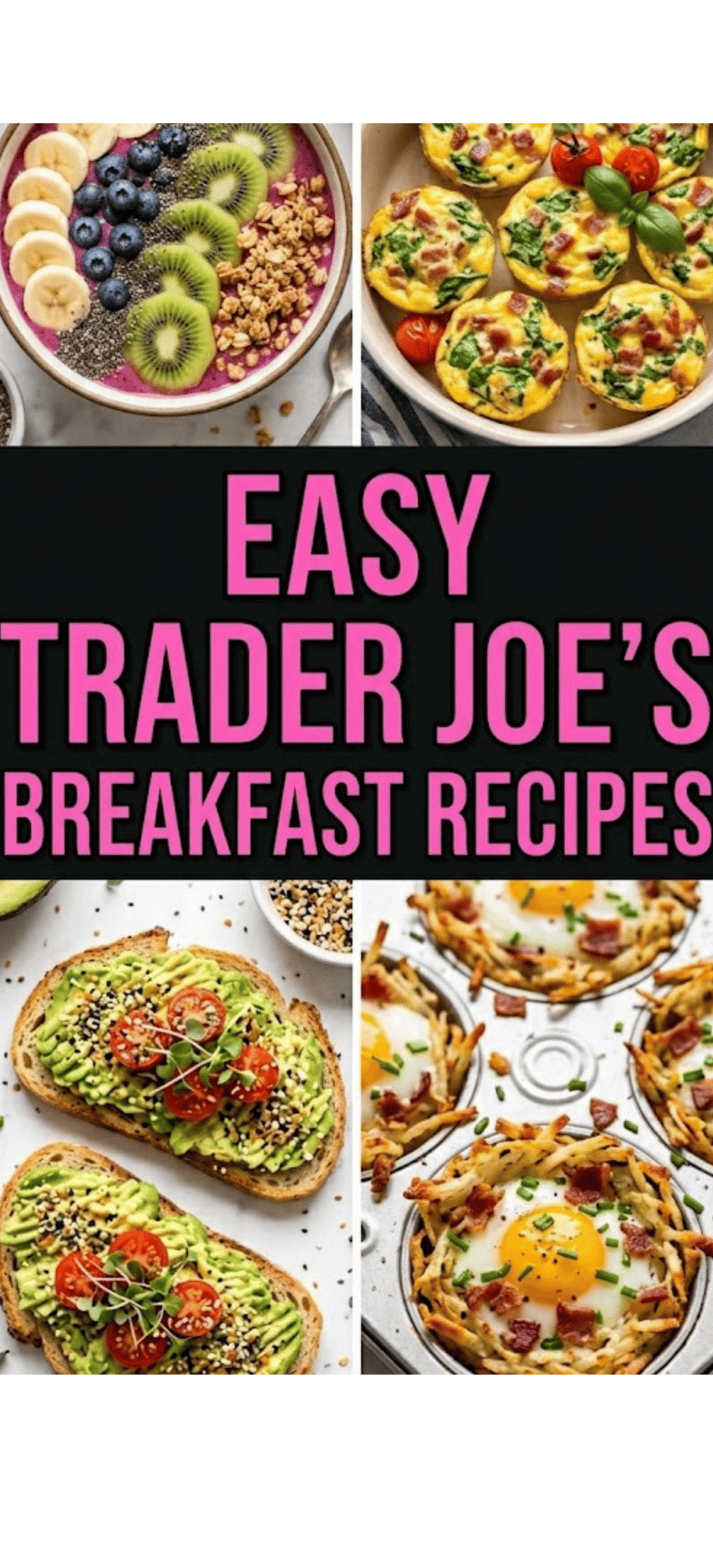 Viral Trader Joe's breakfast recipes