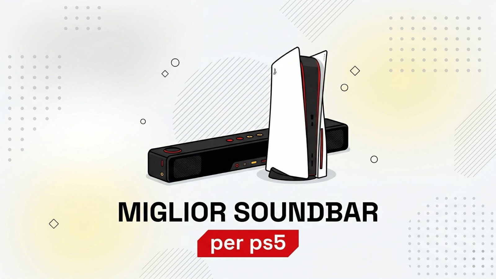 Miglior soundbar PS5: classifica marzo 2026