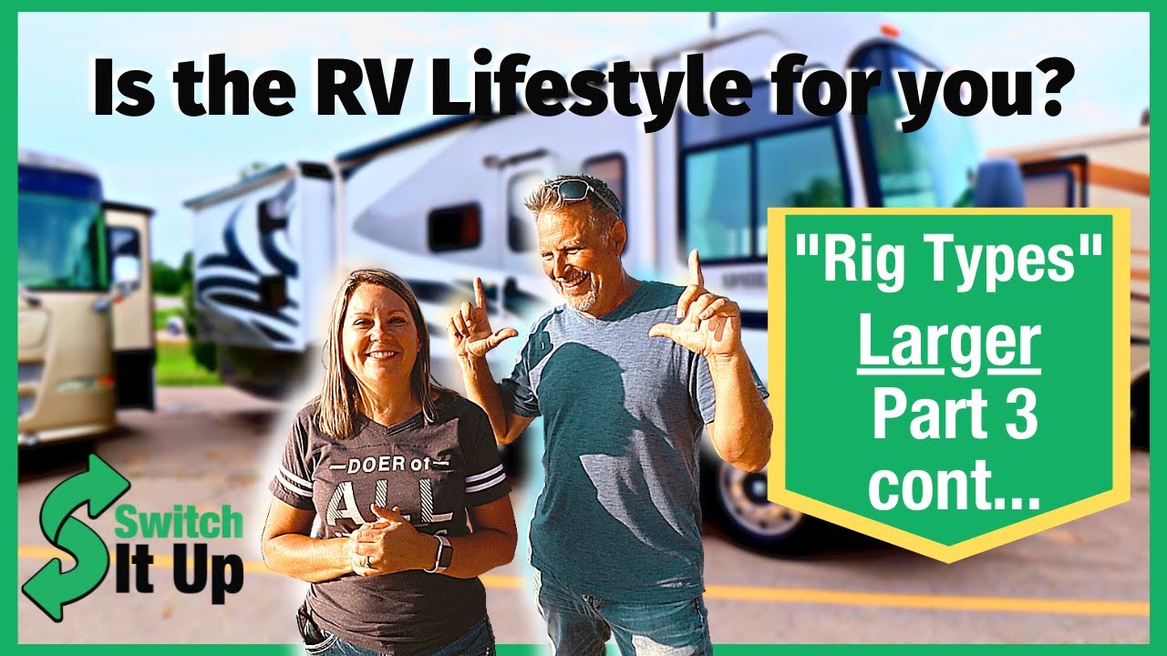 Is the RV lifestyle right for you: Part 3 choosing large RVs | Expert ...