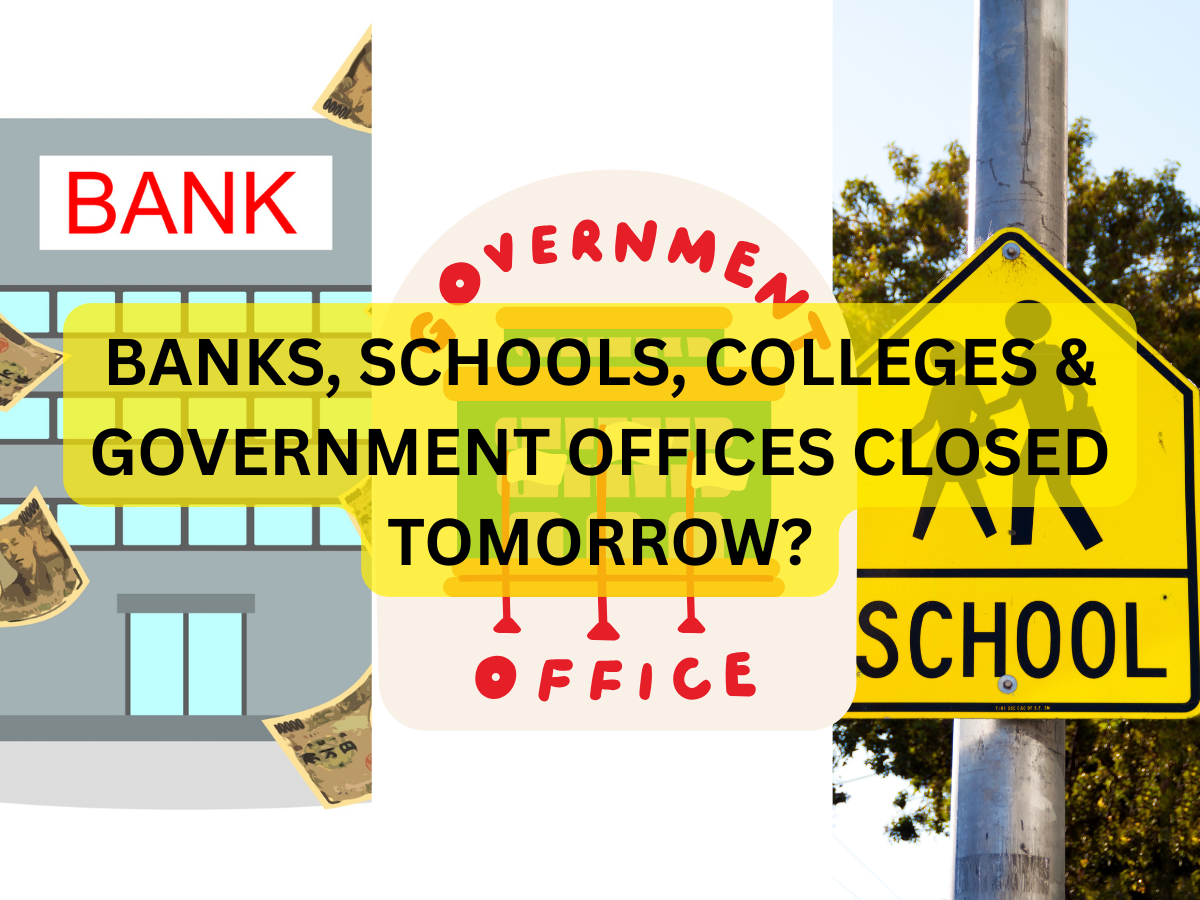 Banks, schools, colleges & government offices closed tomorrow? Check ...