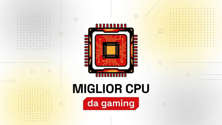 Miglior CPU da gaming: classifica giugno 2026
