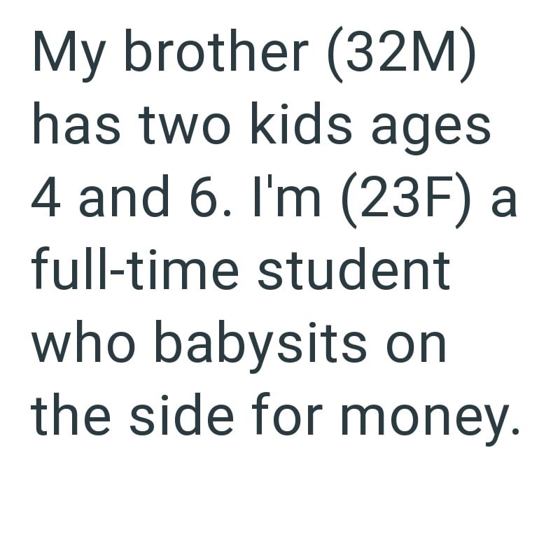 32-year-old man mocks 23-year-old sister's babysitting gig, she starts ...