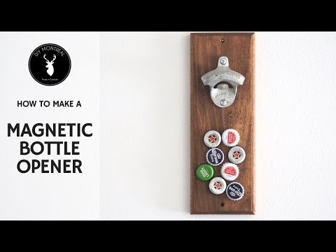I made a magnetic bottle opener
