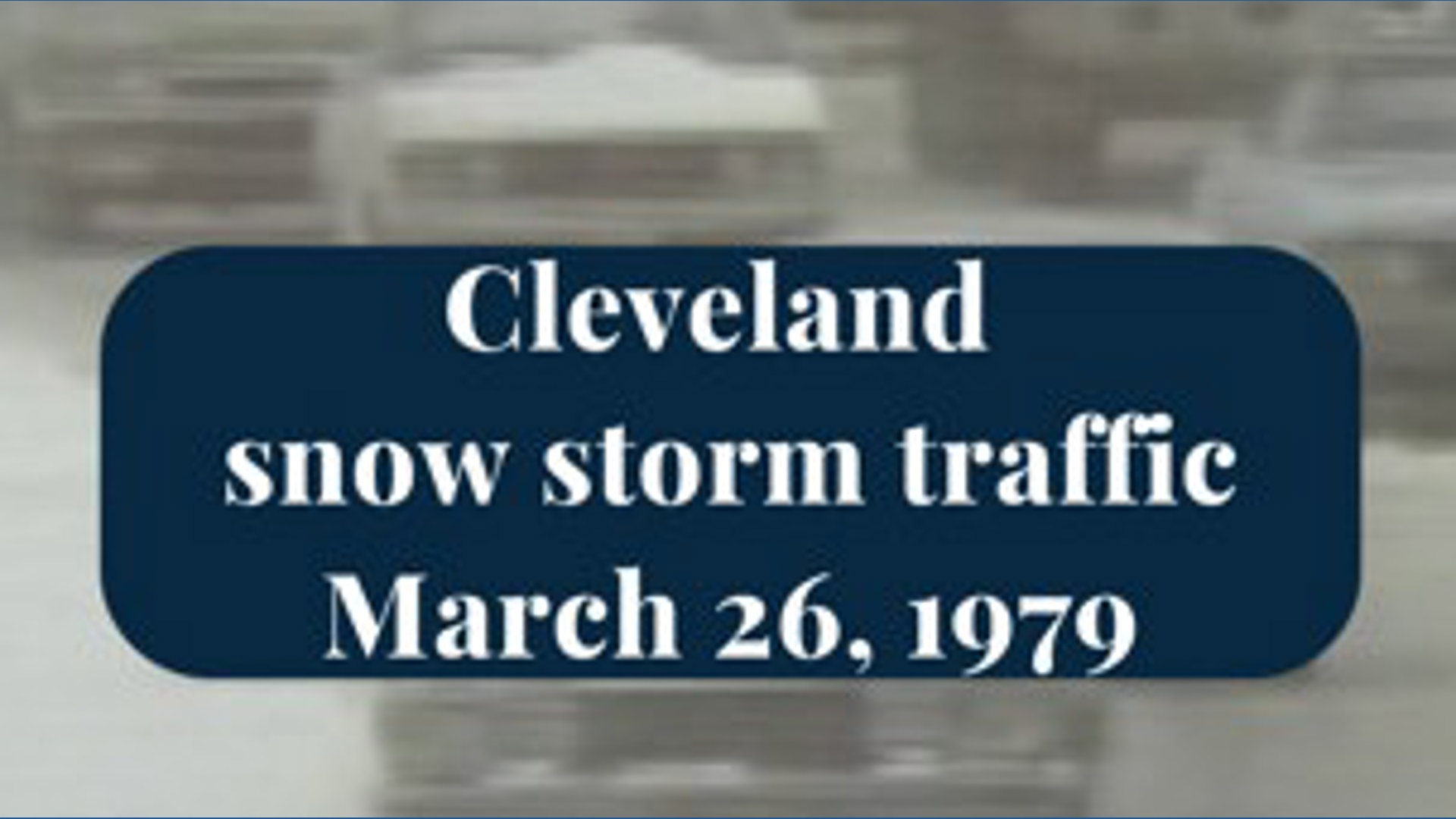 From the WKYC archives: Late winter snow storm, March 26, 1979