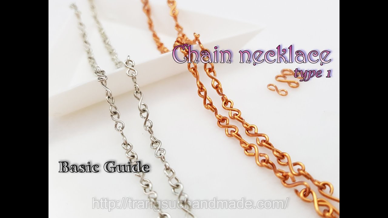 How to make classic chain necklace - Basic guide 502