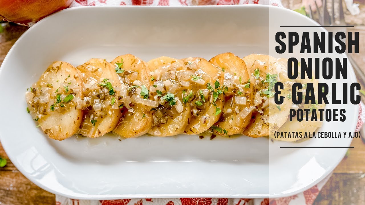 Spanish onion & garlic potatoes | Patatas a la cebolla y ajo recipe